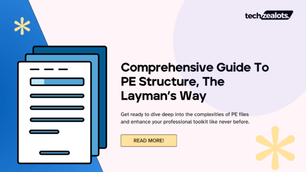 Mastering PE Structure for Malware Analysis: A Layman's Guide