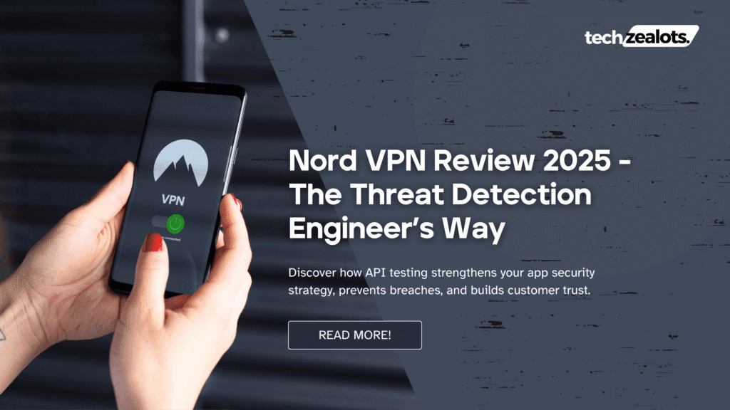 NordVPN 2025: Honest Security Review by Threat Expert